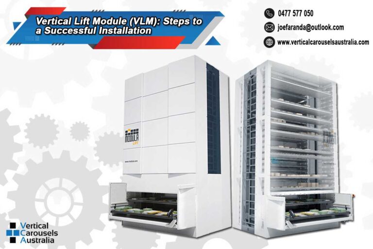 Vertical Lift Module (VLM): Steps to a Successful Installation ...